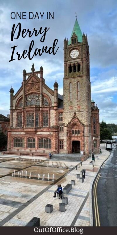 How to Spend One Day Derry Ireland, Best Things to Do