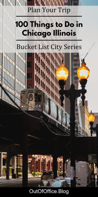 100 Things to Do in Chicago, a Bucket List City