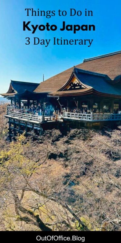 Things to Do in Kyoto Japan, 3 Day Itinerary