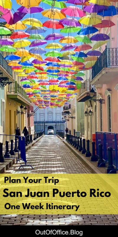 Things to Do in San Juan Puerto Rico, One Week Itinerary