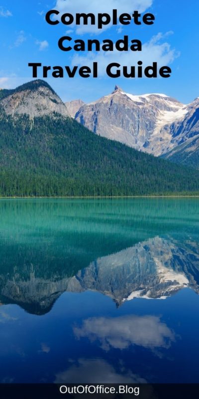 Complete Canada Travel Guide, What You Need to Know